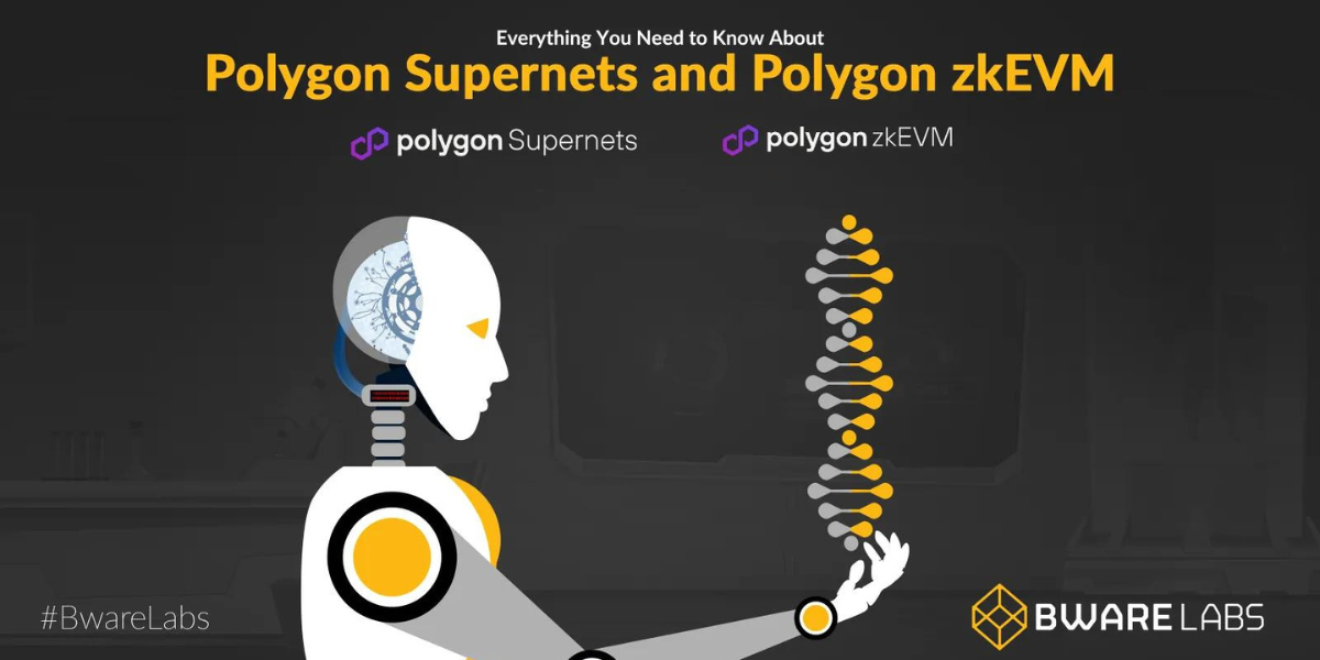 Polygon Supernets and Polygon zkEVM - Bware Labs Blog Polygon Supernets and Polygon zkEVM - Bware Labs Blog